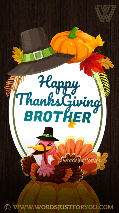 Happy Thanksgiving Brother Gif » WordsJustforYou.com - Original ...