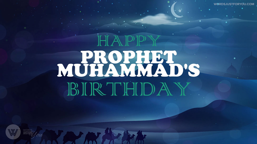 Happy Prophet Muhammad's Birthday Greetings - 6638 » WordsJustforYou ...