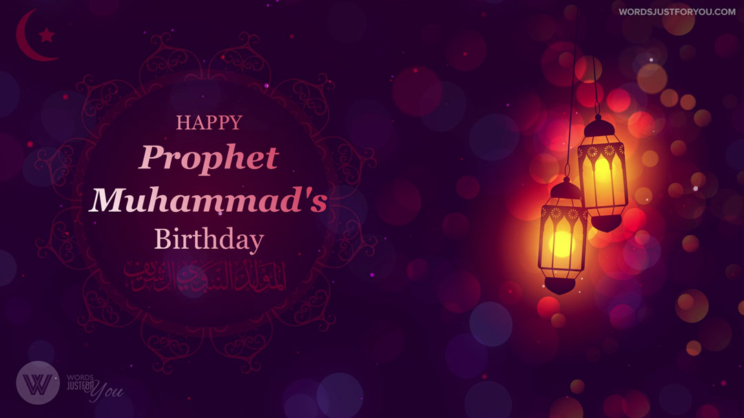 Happy Prophet Muhammad's Birthday Greetings - 6638 » WordsJustforYou ...