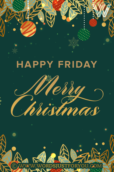 Friday Christmas Greetings » WordsJustforYou.com - Original Creative ...
