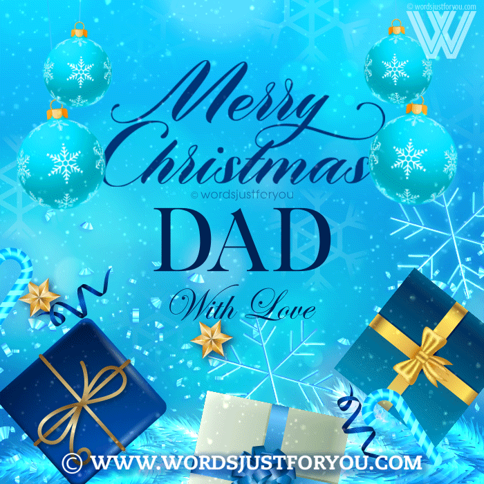 Merry Christmas Dad » WordsJustforYou.com - Original Creative Animated GIFs