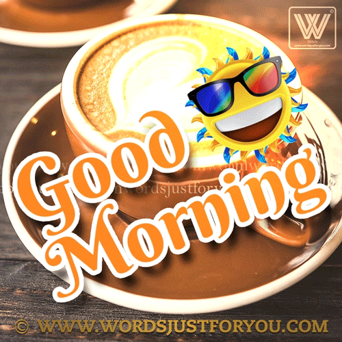 50+ Good Morning Gifs » WordsJustforYou.com - Original Creative ...
