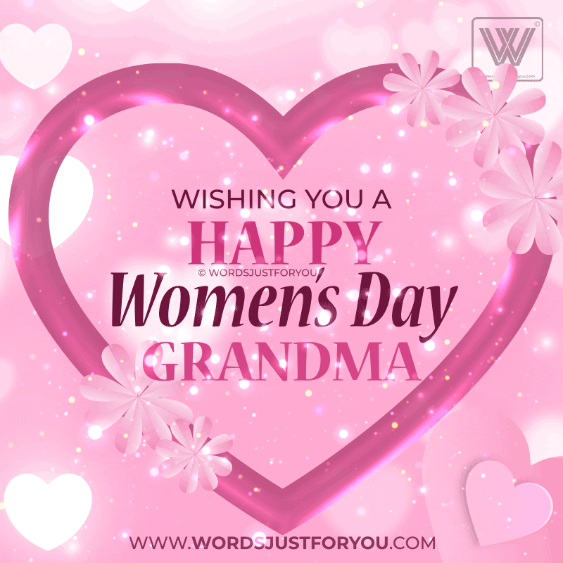 Happy Women's Day Grandma » WordsJustforYou.com - Original Creative ...
