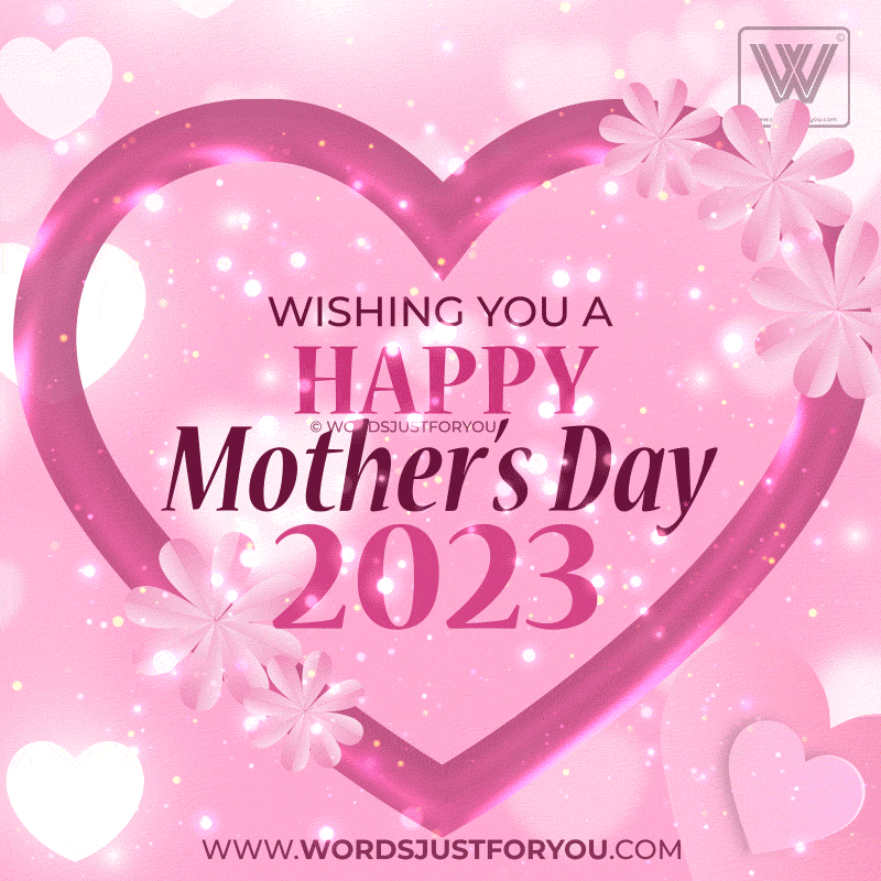 Beautiful Heart Happy Mothers Day GIF » WordsJustforYou.com - Original ...